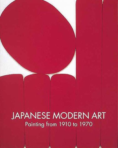 Japanese modern art : painting from 1910 to 1970 : [exhibition ...